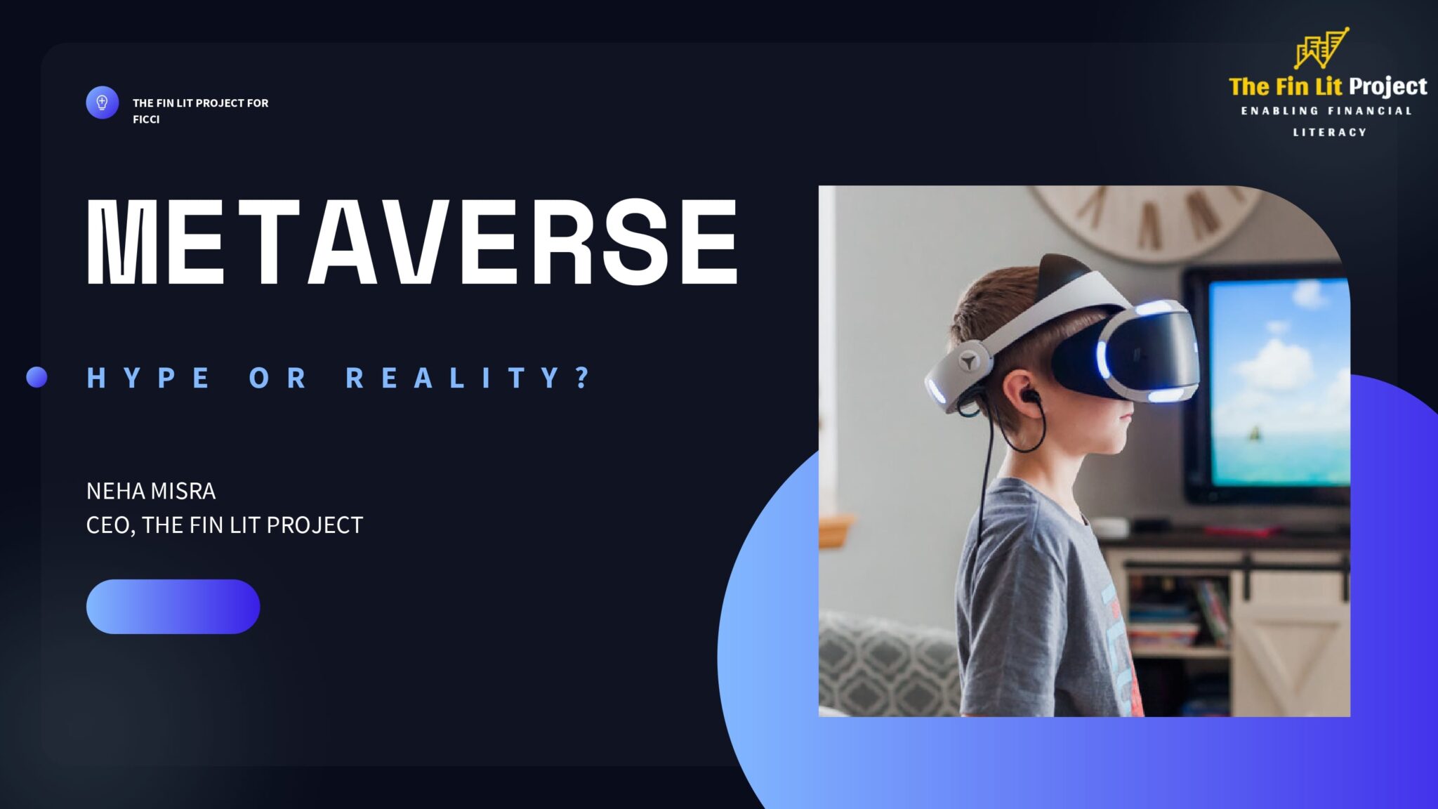 Metaverse: Hype or Reality – The Finlit Project